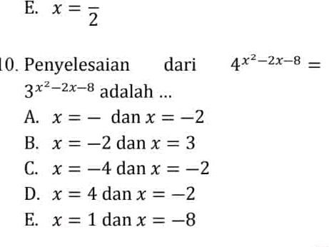 10. Penyelesaian dari $3x^2 - 2x - 8$ adalah | StudyX