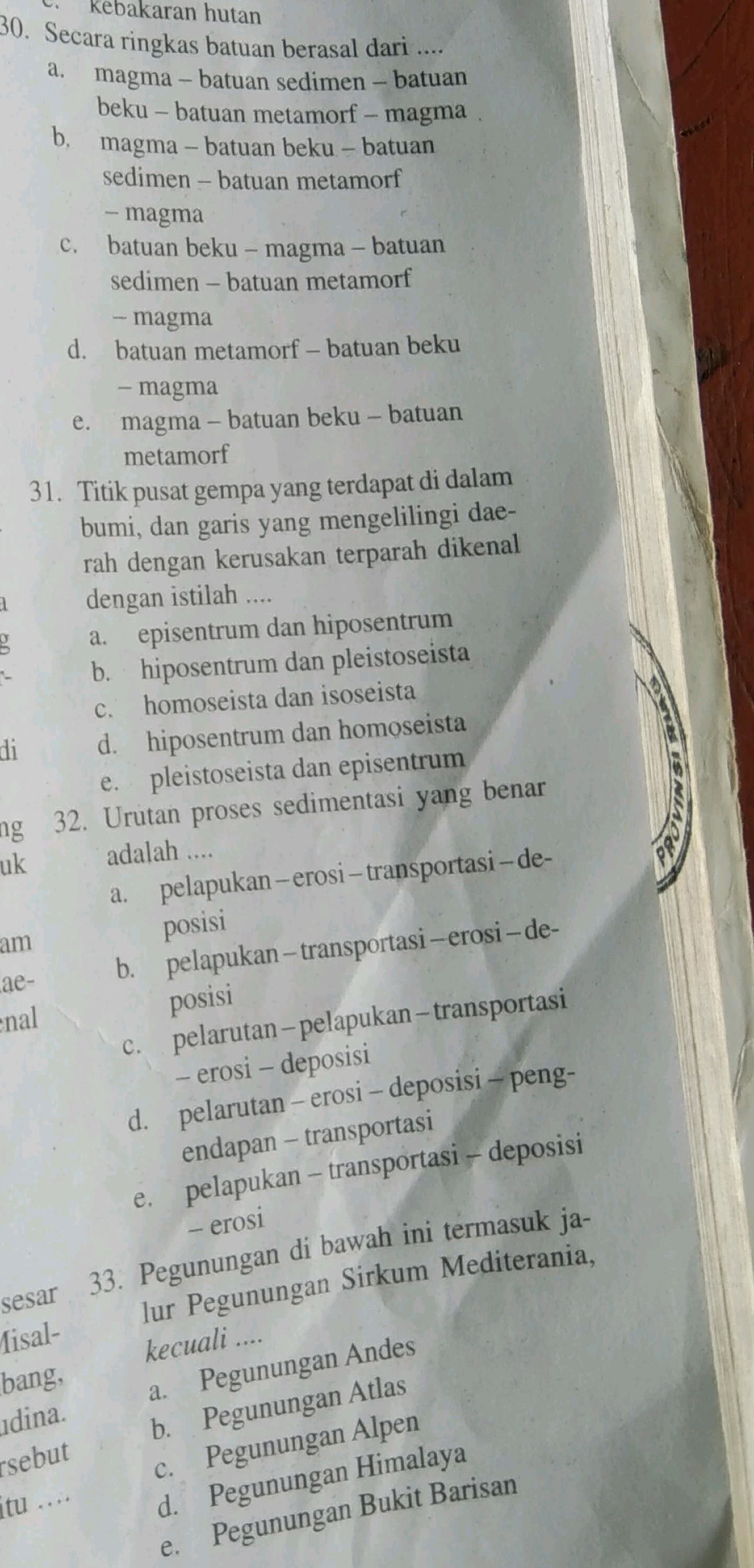 30. Secara ringkas batuan berasal dari .... | StudyX