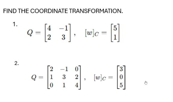 FIND THE COORDINATE TRANSFORMATION. 1. $Q | StudyX