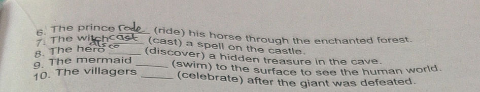 6. The prince rode (ride) his horse through | StudyX
