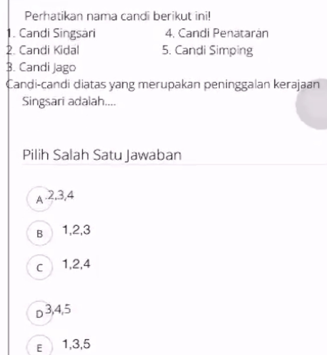 Perhatikan nama candi berikut ini! 1. Candi | StudyX