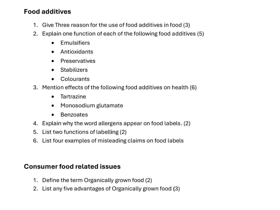 Food additives 1. Give Three reason for the | StudyX