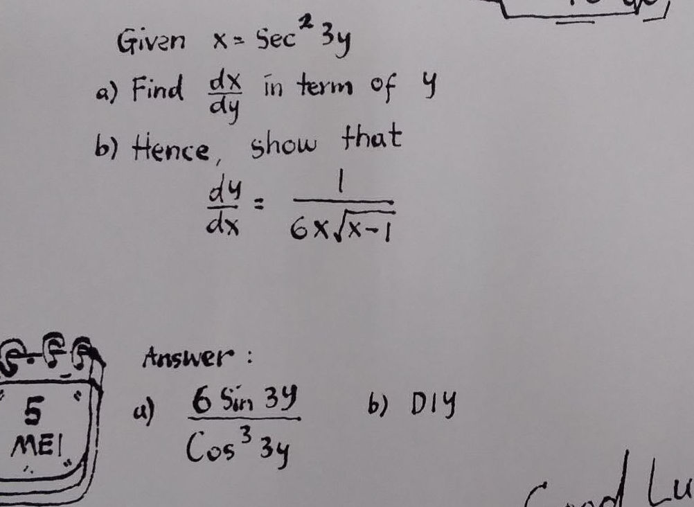 Given $x = ext{Sec}^2 3y$ a) Find $ | StudyX
