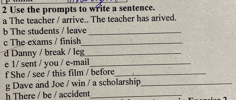 2 Use the prompts to write a sentence. a | StudyX