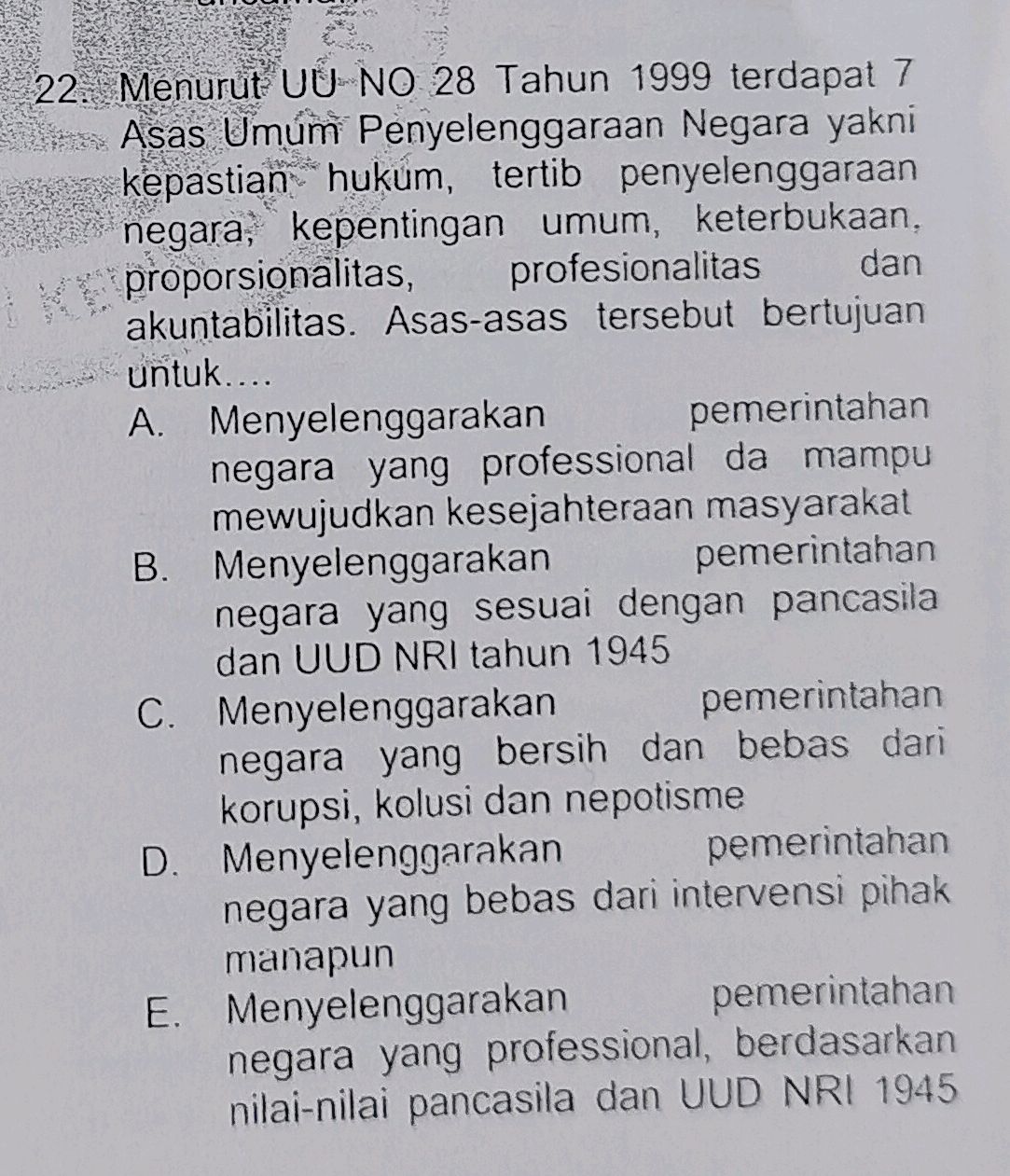 22. Menurut UU NO 28 Tahun 1999 terdapat 7 | StudyX