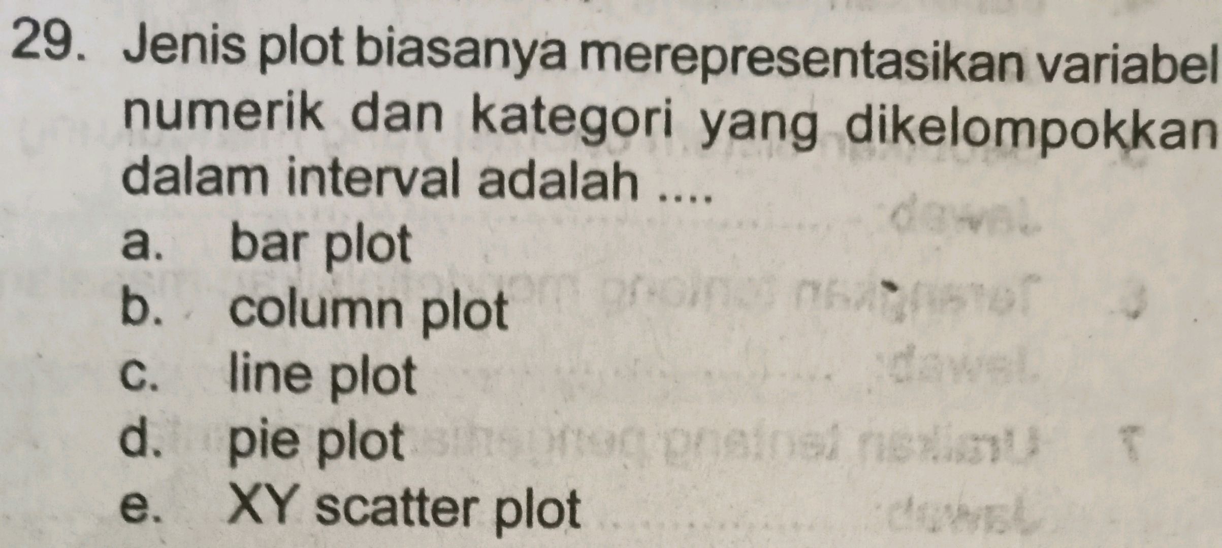 29. Jenis plot biasanya merepresentasikan | StudyX