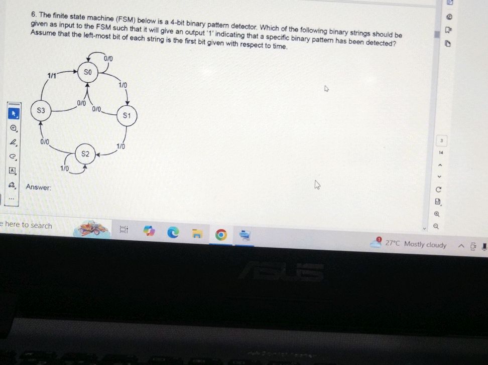 6. The finite state machine (FSM) below is a | StudyX