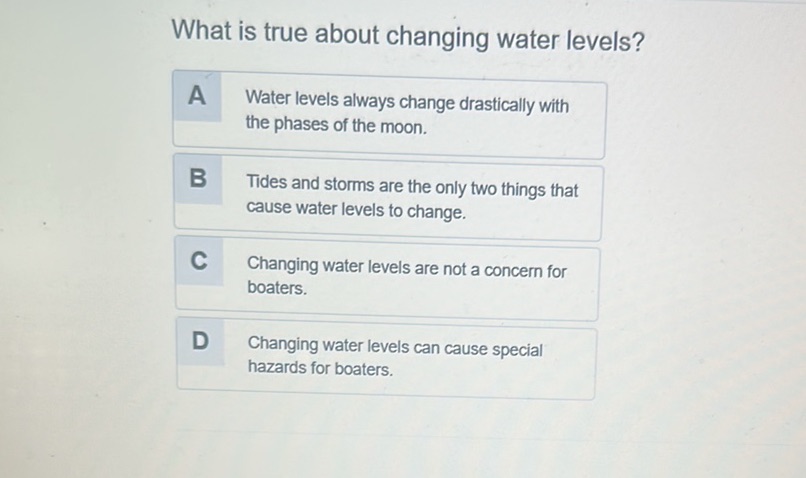 What is true about changing water levels? A