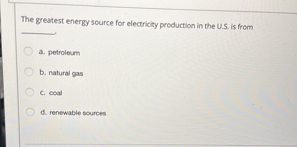 The greatest energy source for electricity | StudyX