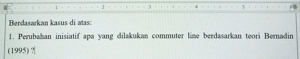 Berdasarkan kasus di atas: 1. Perubahan | StudyX