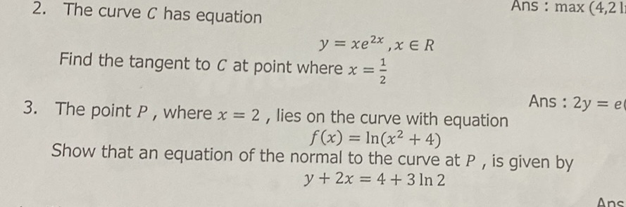 2. The curve C has equation $y = xe^{2x}, x | StudyX