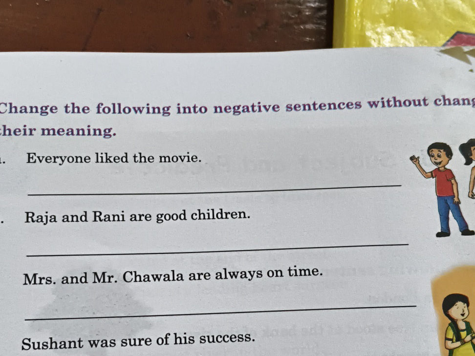 Change the following into negative sentences | StudyX