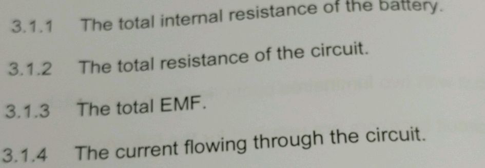 3.1.1 The total internal resistance of the | StudyX