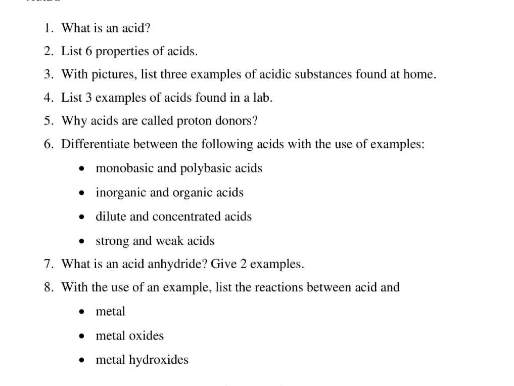1. What is an acid? 2. List 6 properties of | StudyX
