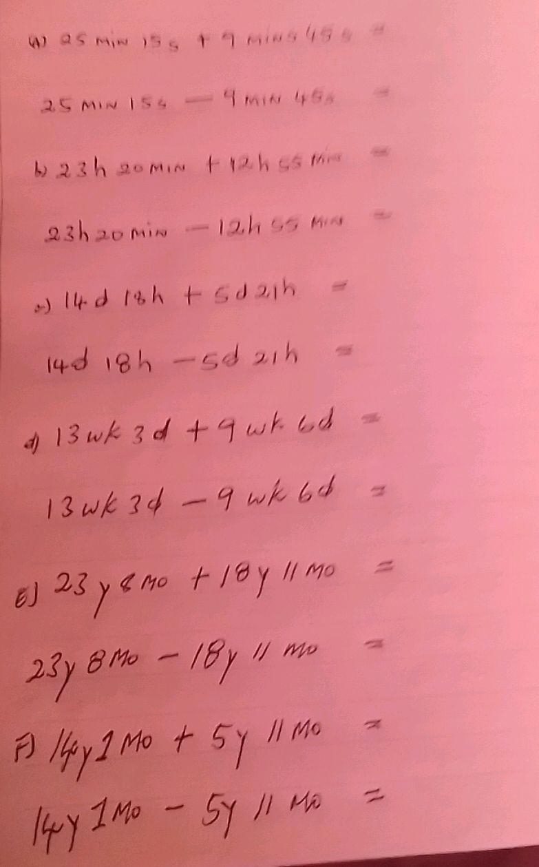 a) 25 min 15s + 9 mins 45s = 25 min 15s - 9 | StudyX