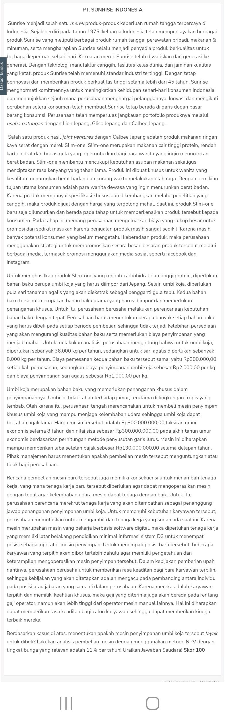 Berdasarkan kasus di atas. menentukan apakah | StudyX