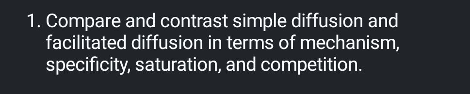 1. Compare and contrast simple diffusion and | StudyX
