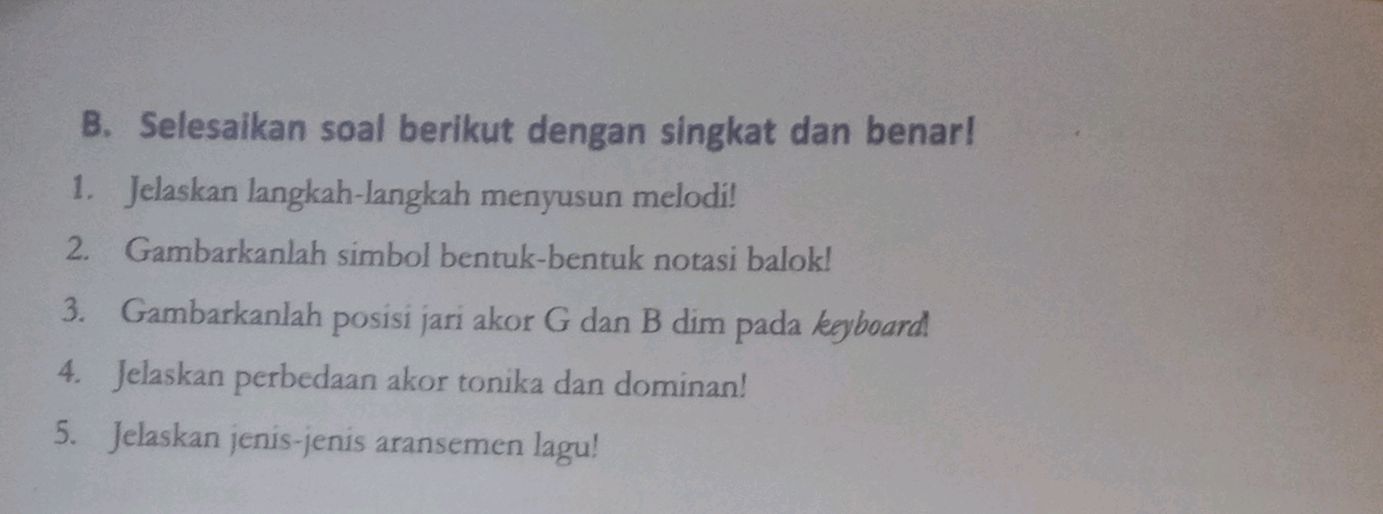 B. Selesaikan soal berikut dengan singkat | StudyX