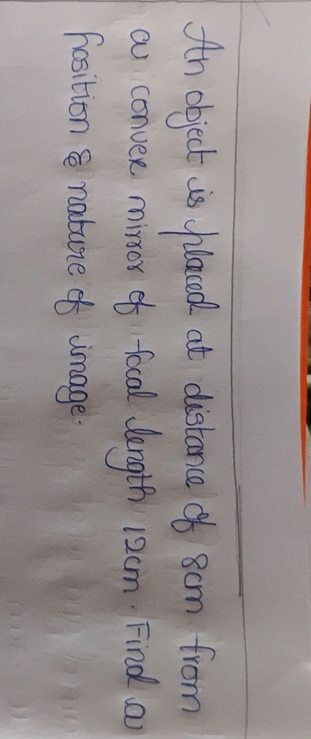 An object is placed at distance of 8cm from | StudyX