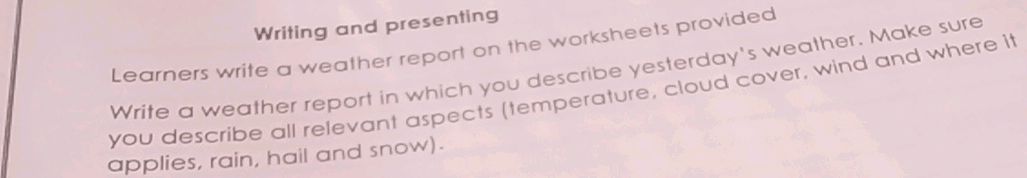 Learners write a weather report on the | StudyX