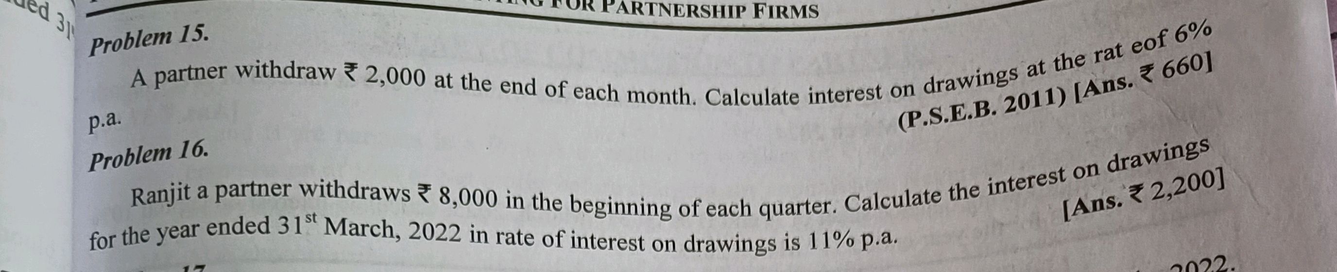 Problem 15. A partner withdraw ₹2,000 at the | StudyX