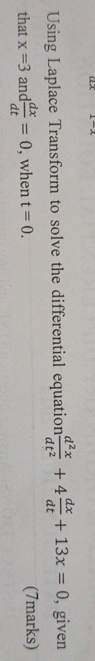 Using Laplace Transform to solve the | StudyX
