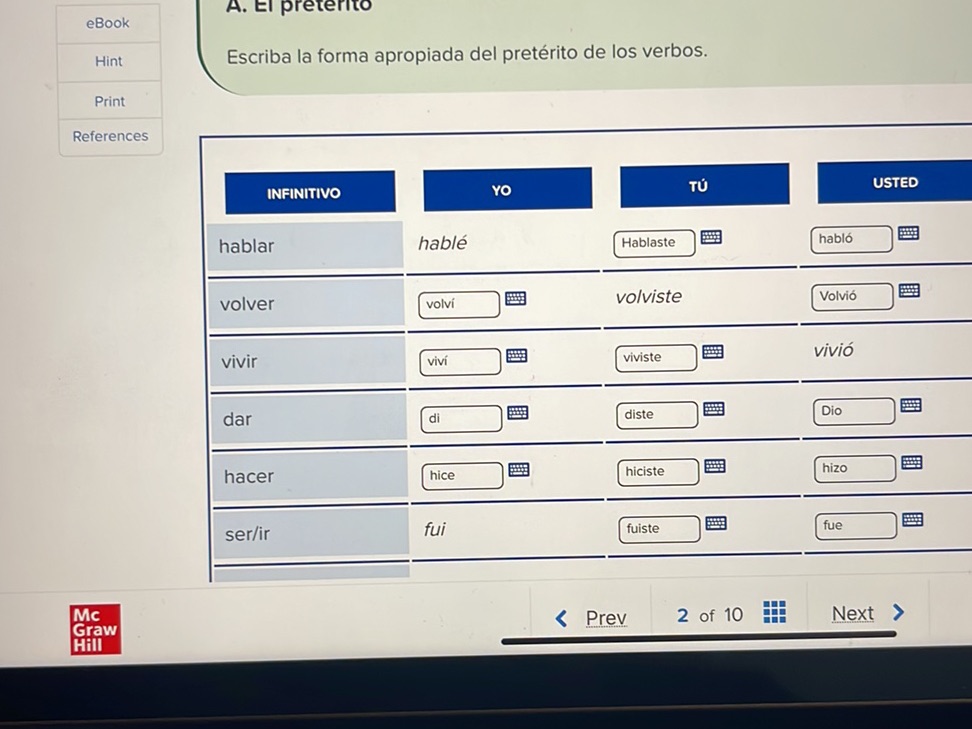 A. El preterito Escriba la forma apropiada | StudyX