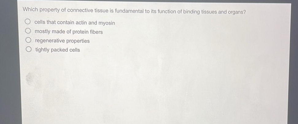 Which property of connective tissue is | StudyX