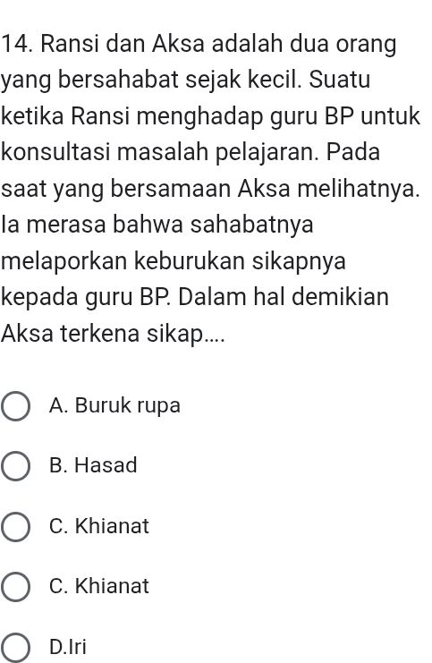 14. Ransi dan Aksa adalah dua orang yang | StudyX