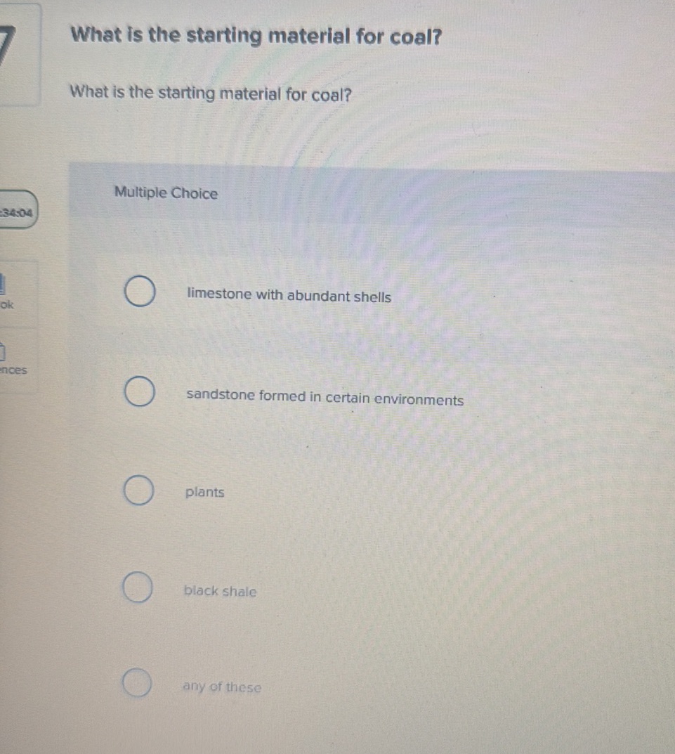 What is the starting material for coal? | StudyX