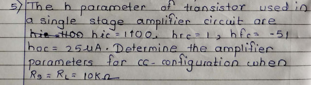 5) The h parameter of transistor used in a | StudyX