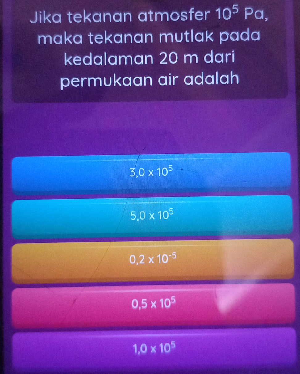 Jika tekanan atmosfer $10^5$ Pa, maka | StudyX