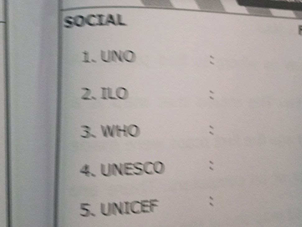 1. UNO : 2. ILO : 3. WHO : 4. UNESCO : | StudyX