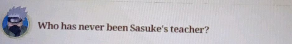 Sasuke's Teachers in Naruto | StudyX