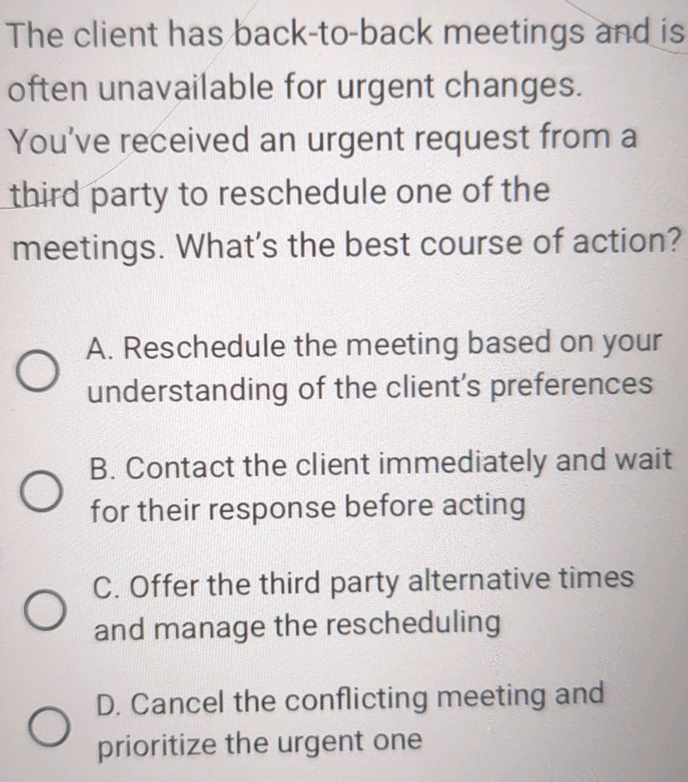 The client has back-to-back meetings and is | StudyX
