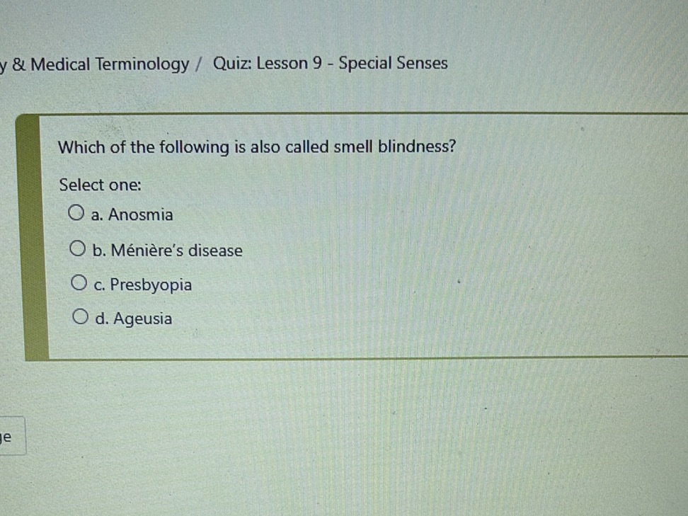 Which of the following is also called smell | StudyX