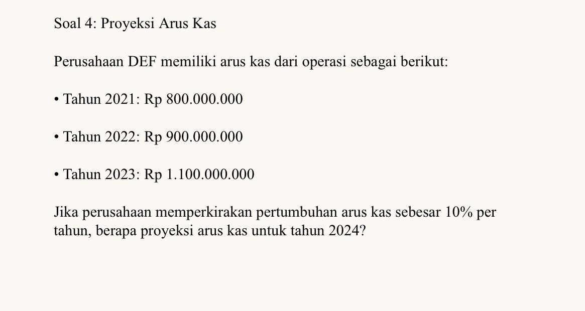 Soal 4: Proyeksi Arus Kas Perusahaan DEF | StudyX