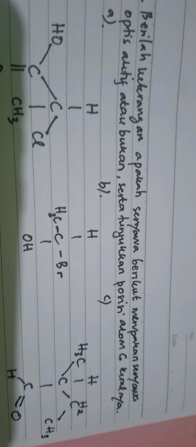 Berilah keterangan apakah senyawa berikut | StudyX