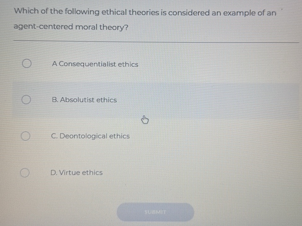 Which of the following ethical theories is | StudyX