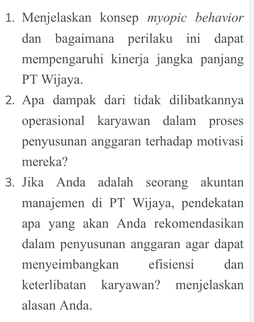 Menjelaskan konsep myopic behavior dan