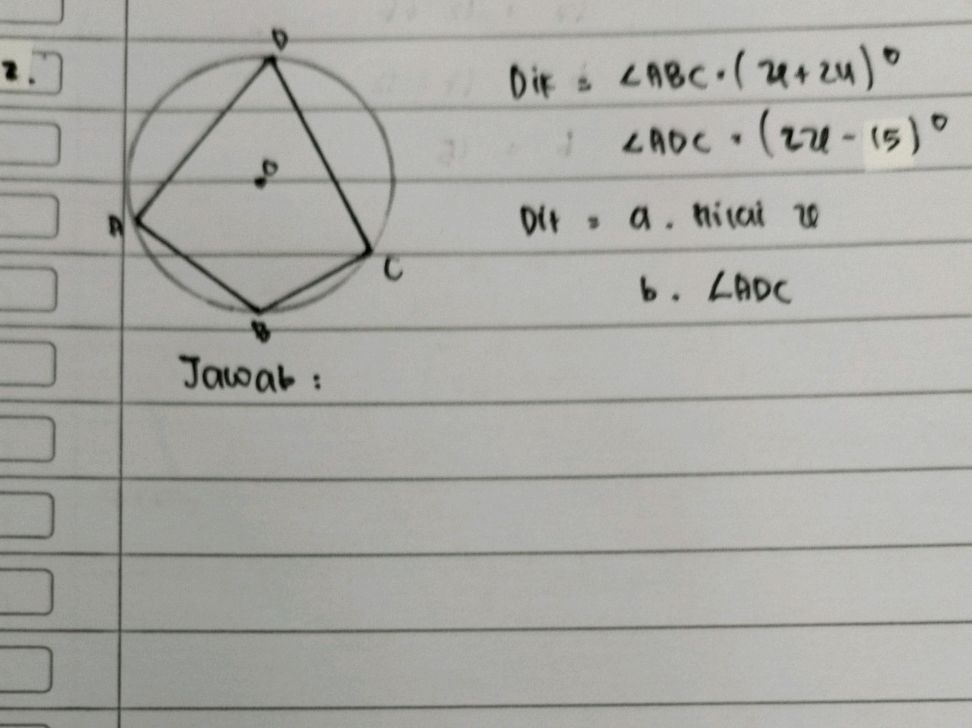 Given: $ ABC = (x + 24)^ $ $ ADC = (2x - | StudyX