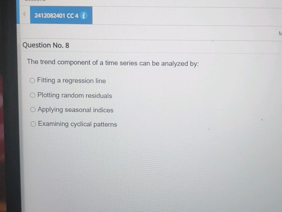 Question No. 8 The trend component of a | StudyX
