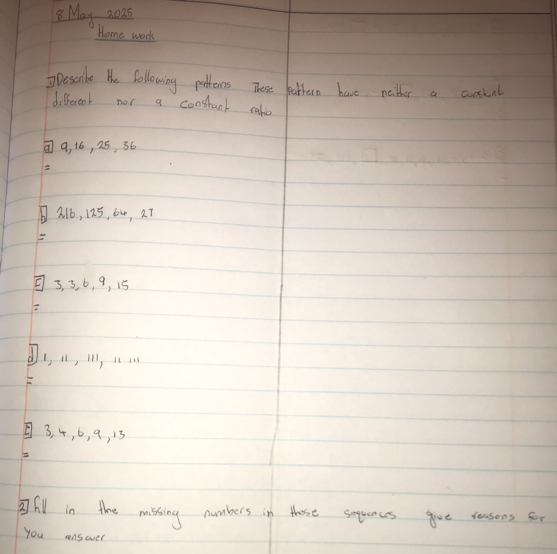 Describe the following patterns These | StudyX