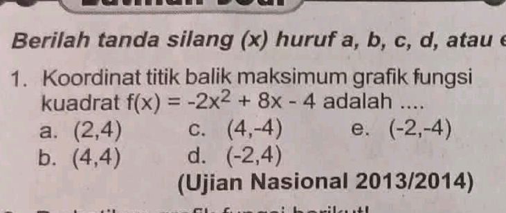 Berilah tanda silang (x) huruf a, b, c, d, | StudyX