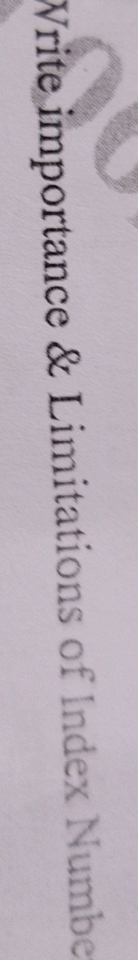 Write the importance Limitations of Index | StudyX