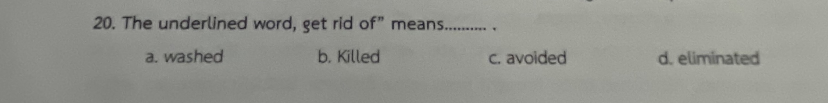 20. The underlined word, get rid of" | StudyX
