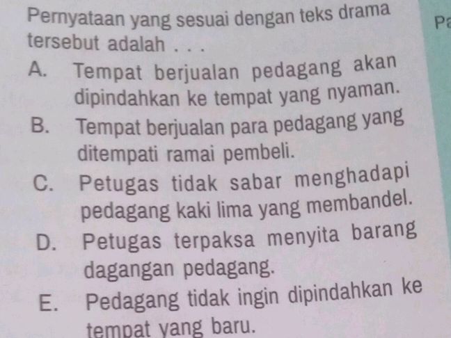 Pernyataan yang sesuai dengan teks drama | StudyX