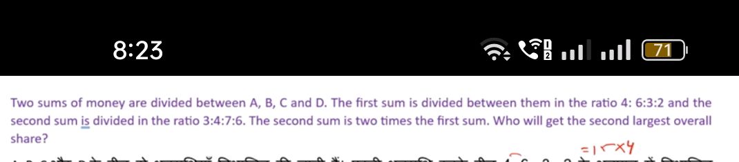 Two sums of money are divided between A, B, | StudyX