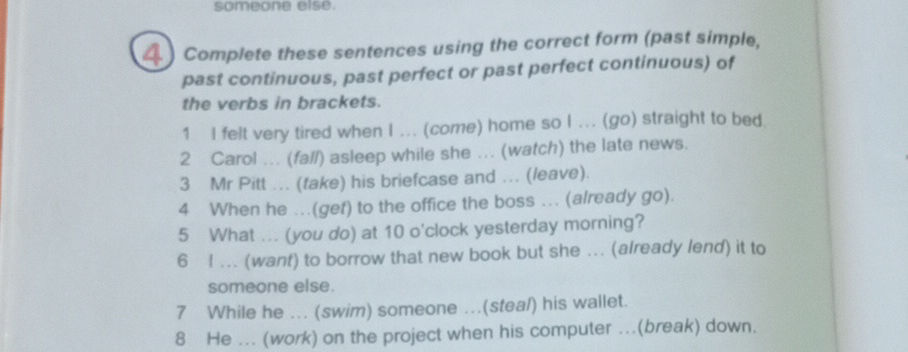 Complete these sentences using the correct | StudyX