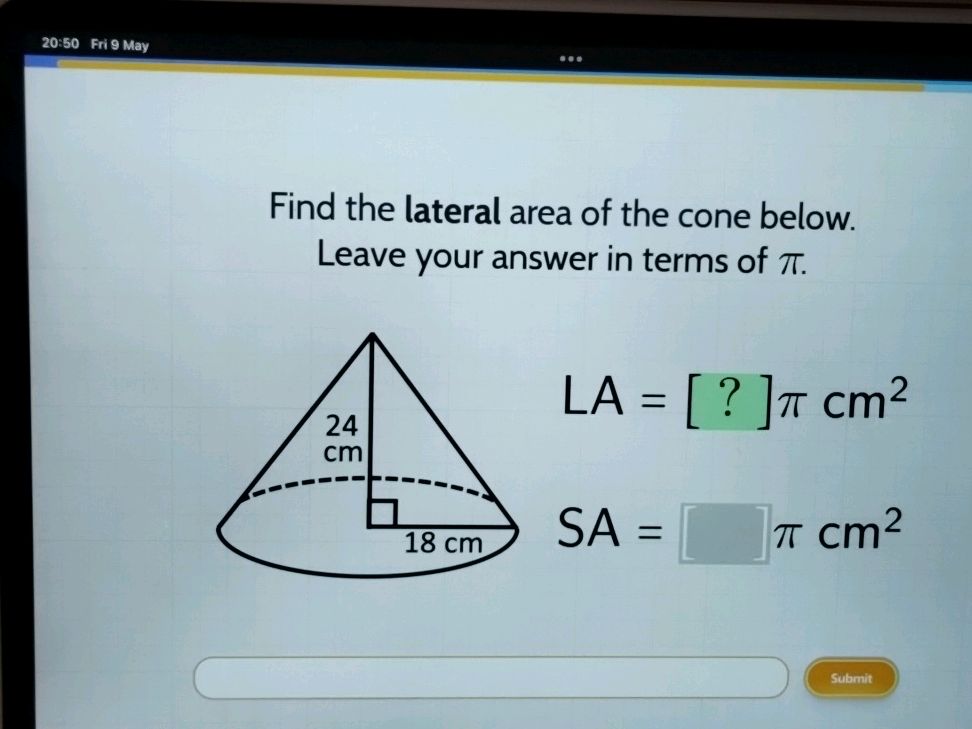 Find the lateral area of the cone below. | StudyX